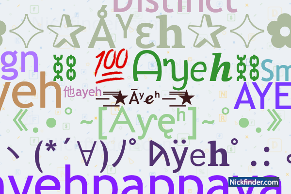 Nicknames for Ayeh: ayehpappaya, 他ayeh, Payeh, payeh