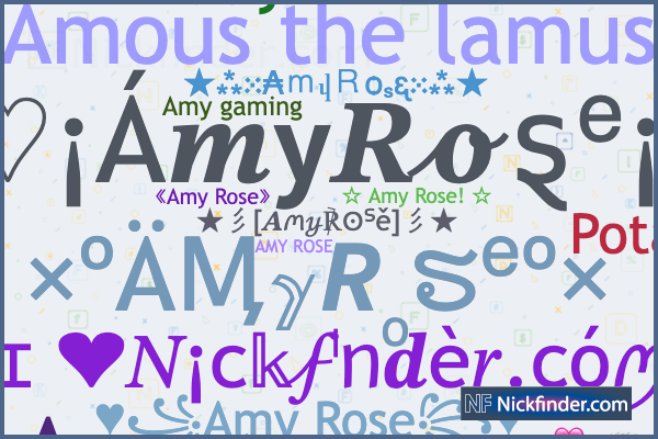Nicknames for AmyRose: ༻♡𝔸𝕄𝕐 ℝøຮê♡༺, ♥꧁Amy Rose꧂♥, Amy_Rose , Potato 🥔 ...