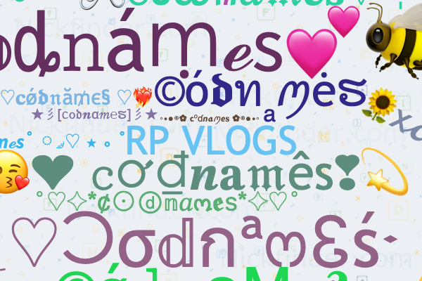 Nicknames for Codnames: Parisa, Rp, RP VLOGS