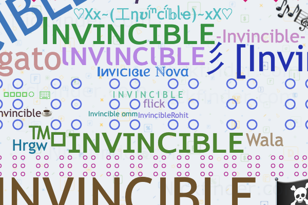 Nicknames for Invincible: ⠀⠀⠀⠀⠀⠀⠀⠀⠀⠀⠀⠀, ɪɴᴠɪɴᴄɪʙʟᴇ, ★Ꮖɴᴠɪɴᴄɪʙʟᴇ࿐, 𝝞ᴎνⲓᴄ ...