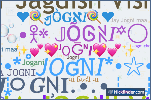 Nicknames for JOGNI: जोगनी सदा सहायते, જોગણી સદા સહયત, RAJA JOGNI, 𝙼𝙰𝙰 ...