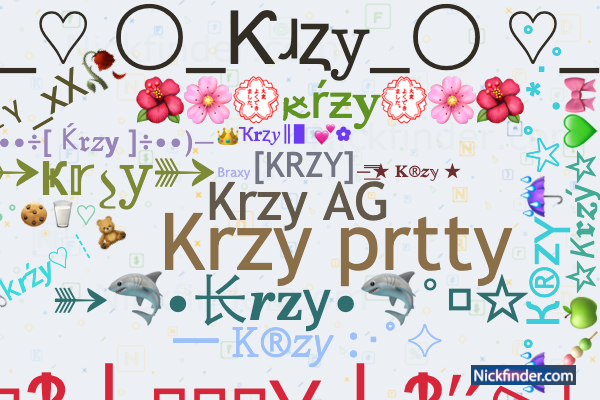 Nicknames for Krzy: Krzy AG, Krezy gamar, 複| Krzy fistツ, Leo, Krxy Del