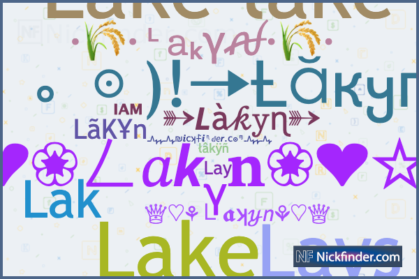 닉네임Lakyn: Lake, Lake lake, LãK¥n, lakin, lak lak