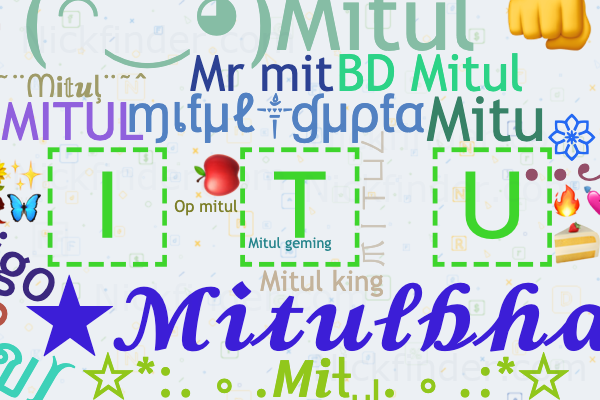 Nicknames for Mitul: ꧁༺mitul༻꧂, 🇲 🇮 🇹 🇺 🇱, ɱเƭµℓ༒ɠµρƭα, (⁠ ⁠‿⁠ ⁠)Mitul ...