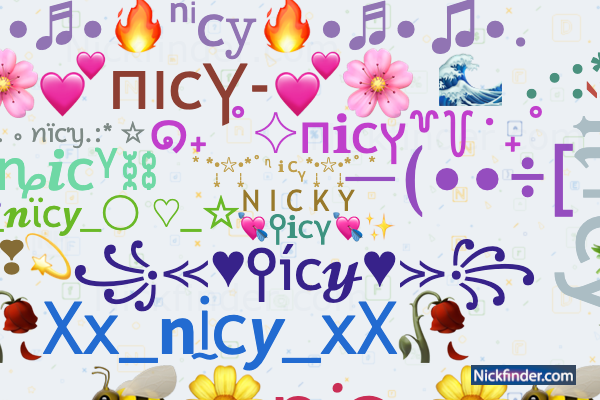 Nicknames for Nicy: n͢͢͢Ꭵcψ♛, N I C K Y, Nikky, 🖤Nicy🖤, Akki