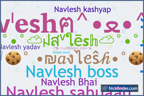 Nicknames for Navlesh: ꧁NAVꪜLESH , Navlesh boss, Navlesh Kumar, Navlesh ...