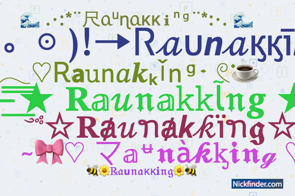 Raunak Name Logo Nicknames For Raunakking: RAUNAK KING, Raunak King,