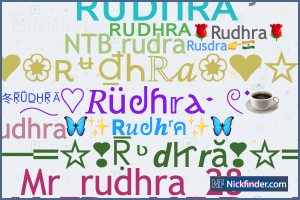 Nicknames for Rudhra: 𝗥 𝗨 𝗗 𝗛 𝗥 𝗔, {®RUDHRA Nicknames for Rudhra: 𝗥 𝗨 𝗗 𝗛 𝗥 𝗔, {®RUDHRA
