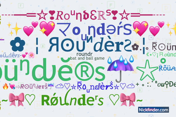 Nicknames for Rounders: bat and ball game, roundr