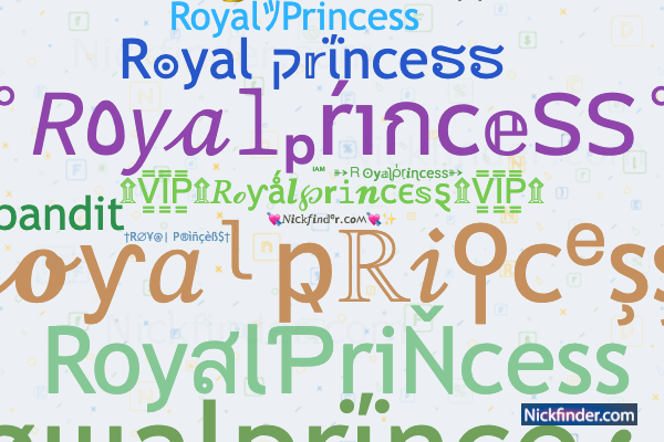 Nicknames for Royalprincess: Royal Princess, Royal princess ...