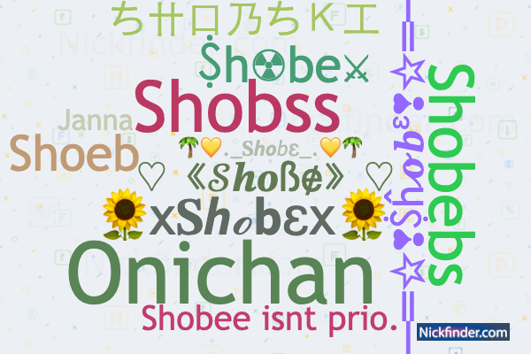 Nicknames for Shobe: Onichan, Ṩh☢be⚔, Shobss, shob, Shobe gamer