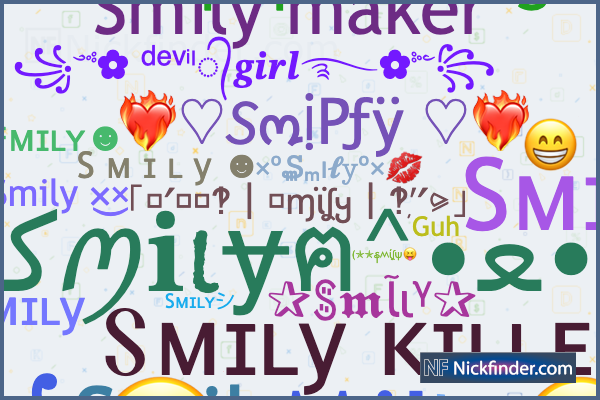 Nicknames for Smily: ㅤՏᴍɪʟyㅤㅤ, Sᴍɪʟʏシ︎, ㅤ×͜×Տᴍɪʟyㅤㅤ, Smily queen, S M I ...