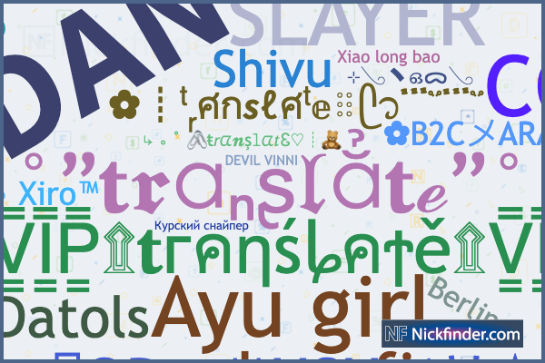 Nicknames for Translate: ༄𝕭𝖆𝖇𝖞°𝑪 𝑯 𝑨 𝑨シ︎ , • Nabila ᴳᴵᴿᴸ࿐, ༄ᶦᶰᵈ᭄ SQUAD ...