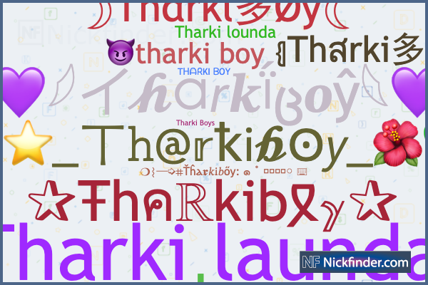 Nicknames for Tharkiboy: ☽Thαrkΐ多Øу☾, Tharki Boys, Tharki launda ...