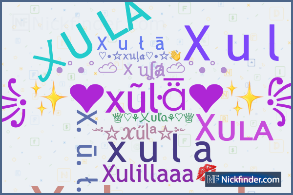 Apodos para Xula: Xularash, x u l a, XENA, 𝐗𝘂ᥣ𝐚🇷🇺👾 ℜ𝐮𝖘𝖘Ꭵ, X u ł ā