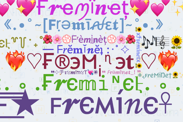 Nicknames for Freminet: Fremi, Frem, fremie, Min, Coral