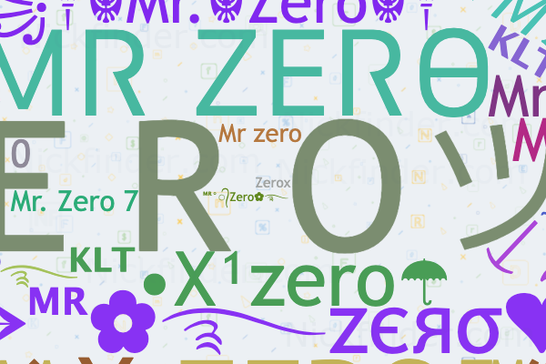 Spitznamen für MrZERO: ᴹᴿ•Z E R Oッ࿐, ᎷᏒ ᏃᎬᏒᎾ, ᴷᴸᵀ•X¹zero☂, ᴹᴿ ࿐zєяσ 乂, Mr ×͜× zeRo亗