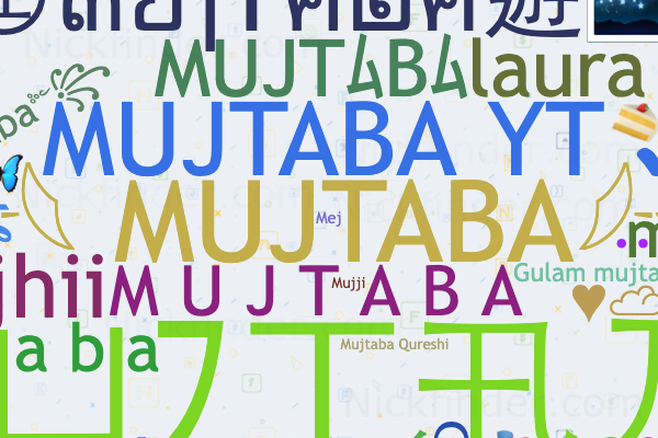 Nicknames for Mujtaba: ꧁⁣༒𓆩 MUJTABA𓆪༒꧂, M U J T A B A, MUJTABA YT , 爪ㄩﾌ ...