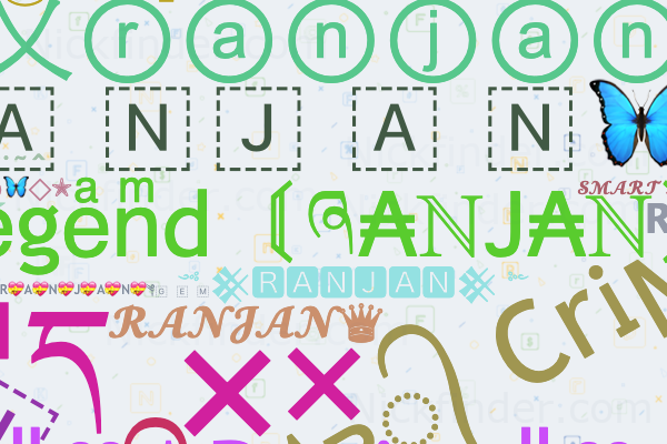 Nicknames for Ranjan: ꧁☆ⓡⓐⓝⓙⓐⓝ☆꧂, ༺ 𒆜🆁🅰🅽🅹🅰🅽𒆜 ༻, • R A N J A N ...