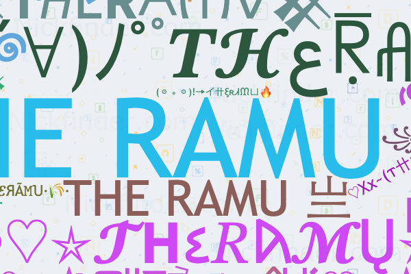 Nicknames for THERAMU: THE RAMU 👑, THE RAMU 亗